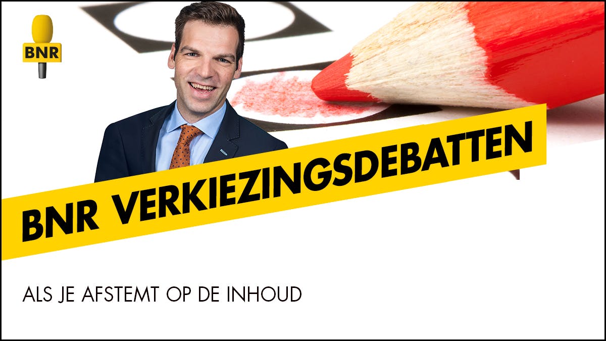 BNR Verkiezingsdebatten | BNR Nieuwsradio