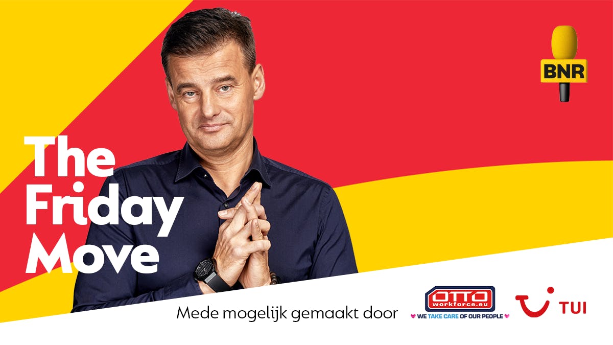 The Friday Move | BNR Nieuwsradio